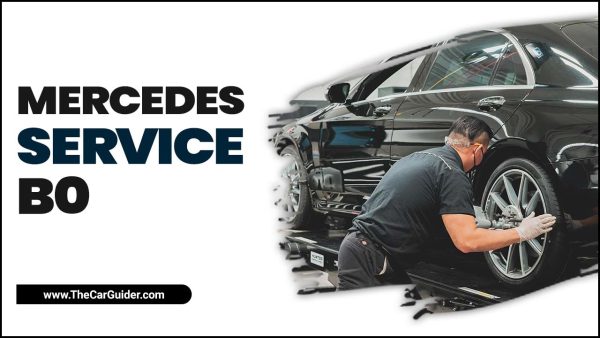 Mercedes Service B0: Cost, Benefits, And What It Includes