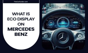 What Is Eco Display On Mercedes-Benz? How It Works