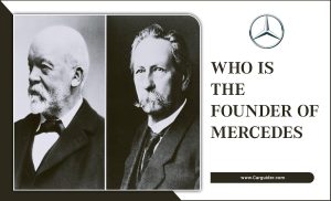 Who Is The Founder Of Mercedes? A Historical Overview