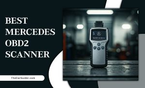 Best Mercedes OBD2 Scanner In 2025: Top Car Diagnostic Tools